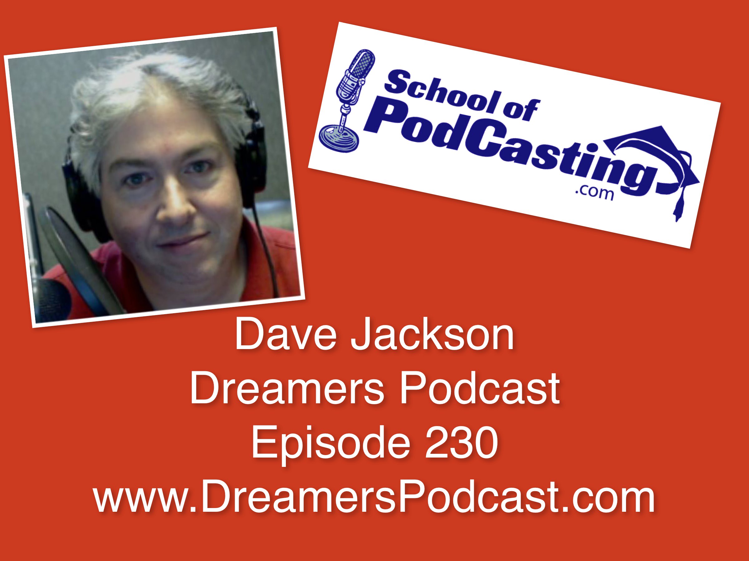 Dave Jackson From The School of Podcasting – Joe Pardo