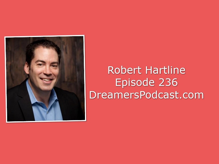 Successful Serial Entrepreneur Robert Hartline – Joe Pardo
